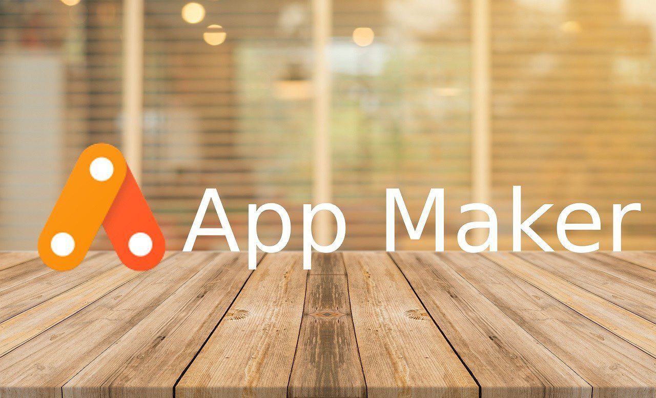 Google App Maker S Ng ng Ho t ng V o Ng y 19 Th ng 1 N m 2021